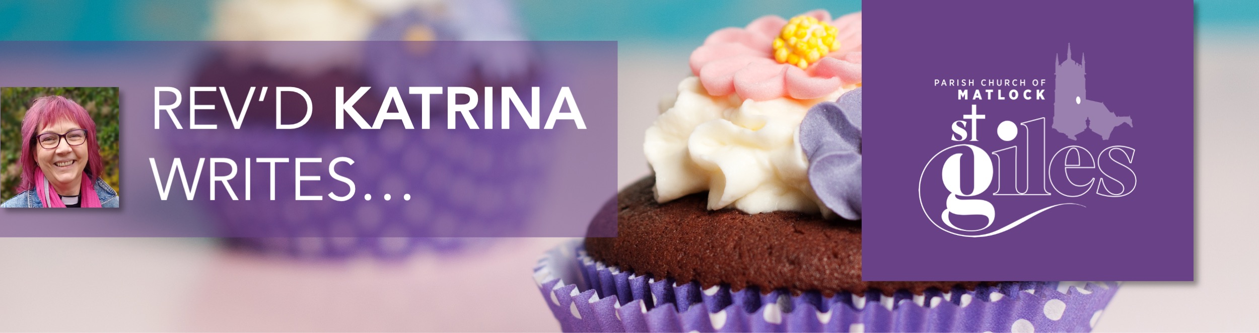 REV’D KATRINA WRITES.. – SAINT GILES CHURCH, MATLOCK